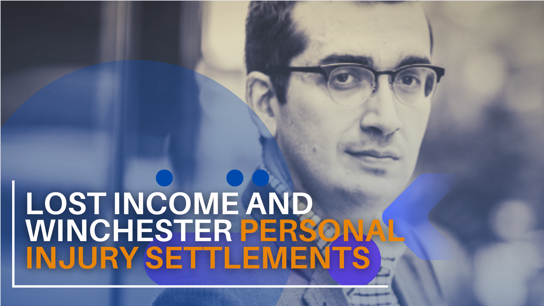 Lost Income and Winchester Personal Injury Settlements | Correll Law ...